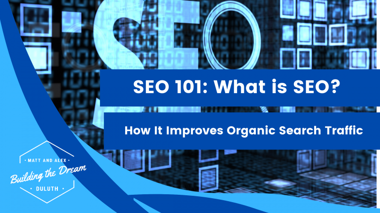 SEO 101: What is SEO? How It Improves Organic Search Traffic